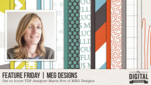 Feature Friday | MEG Designs – The Digital Press