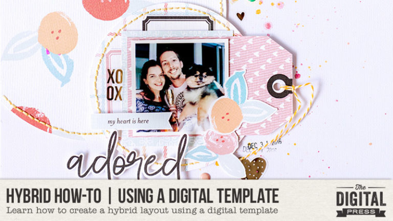 Hybrid How-to | Creating a Hybrid Page Using a Digital Template – The ...