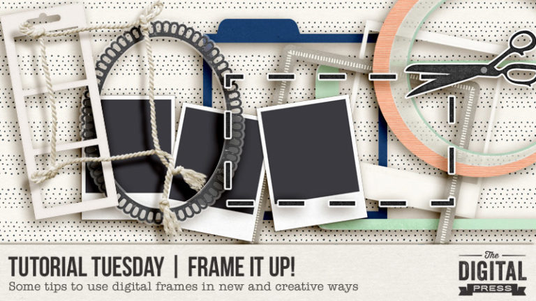 Tutorial Tuesday | Frame It Up – The Digital Press