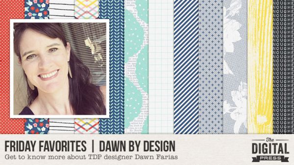 Friday Favorites | Dawn by Design – The Digital Press