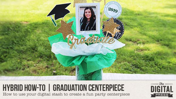 Hybrid How-To | Graduation Centerpiece – The Digital Press