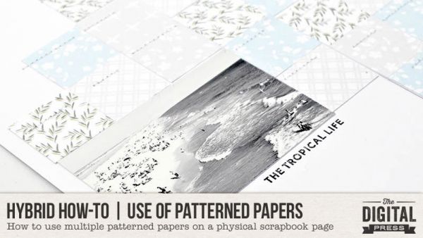 Hybrid How-To | Use of Patterned Papers – The Digital Press